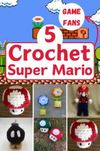 5 Crochet Super Mario Patterns For Gamers - DIY Crafts