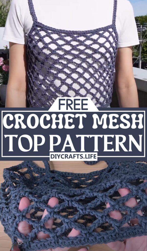Crochet Mesh Top Patterns - Stylish & Breathable - DIY Crafts