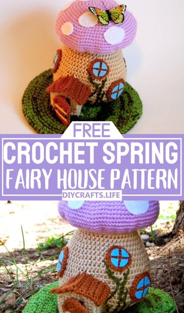 Magical Crochet Fairy House Patterns for Fantasy Lovers - DIY Crafts