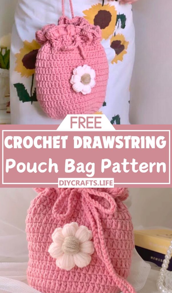 Crochet Drawstring Bag Patterns For Handmade Pouch - DIY Crafts