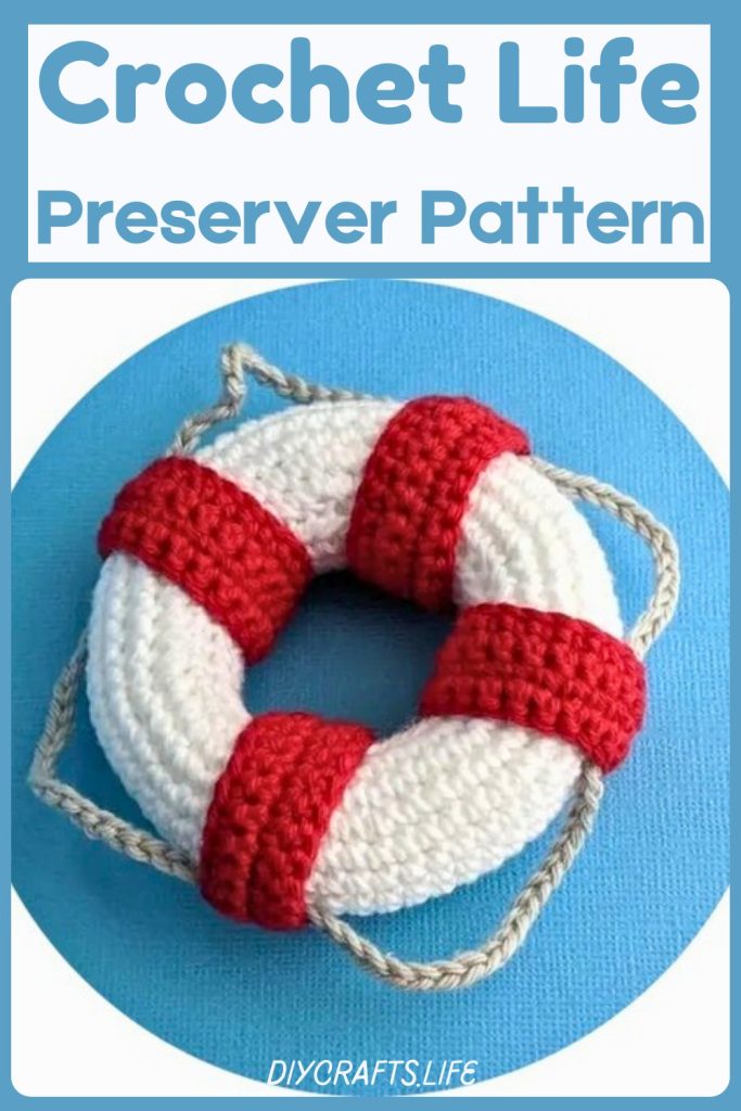 Crochet Life Preserver Pattern Free - DIY Crafts