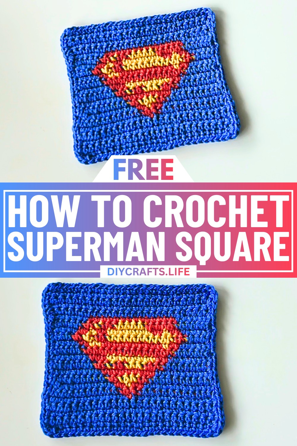 Superman Crochet Square – Bold and Iconic Design Idea - DIY Crafts